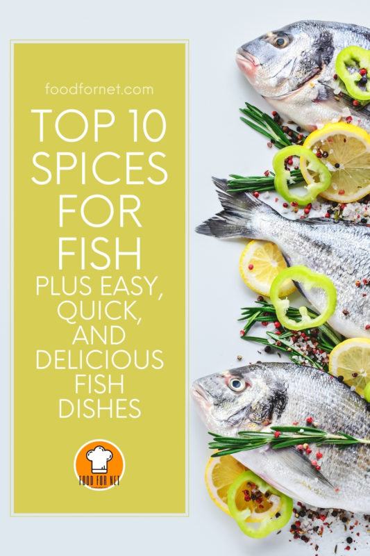 Top 10 Spices for Fish Plus Easy, Quick, and Delicious Fish Dishes ...
