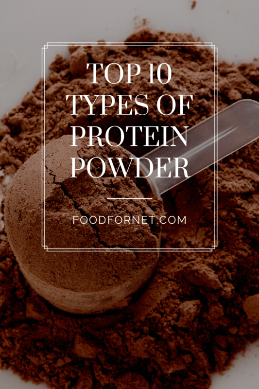 10 Types Of Protein Powder To Help You Optimize Your Protein Intake ...
