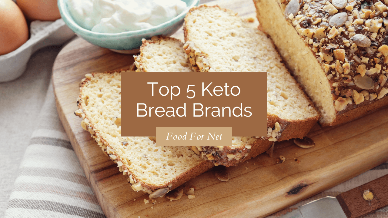 5 Best Keto Bread Brands | Food For Net