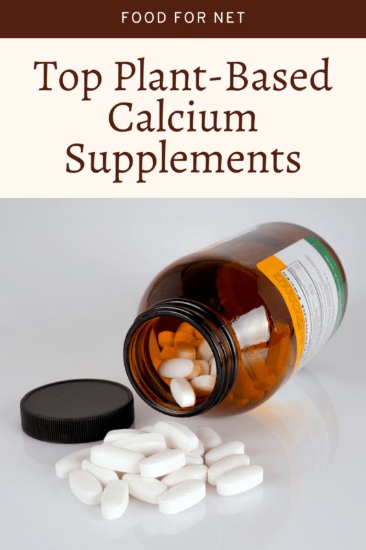 5 Best Plant-Based Calcium Supplements | Food For Net