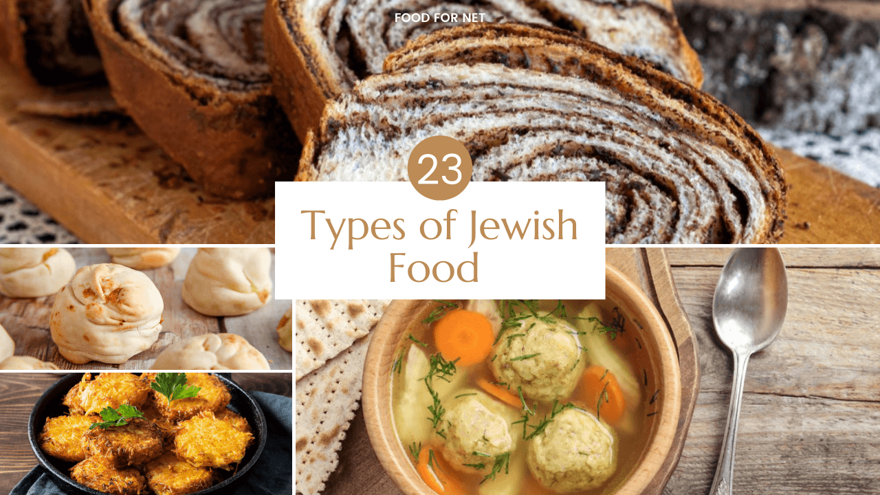23 Types Of Jewish Food That Everyone Will Love Food For Net 23 Types Of Jewish Food That Everyone Will Love Food For Net