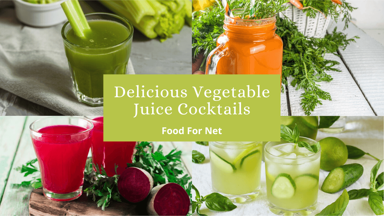 Best Vegetable Juice For Cocktails | Food For Net