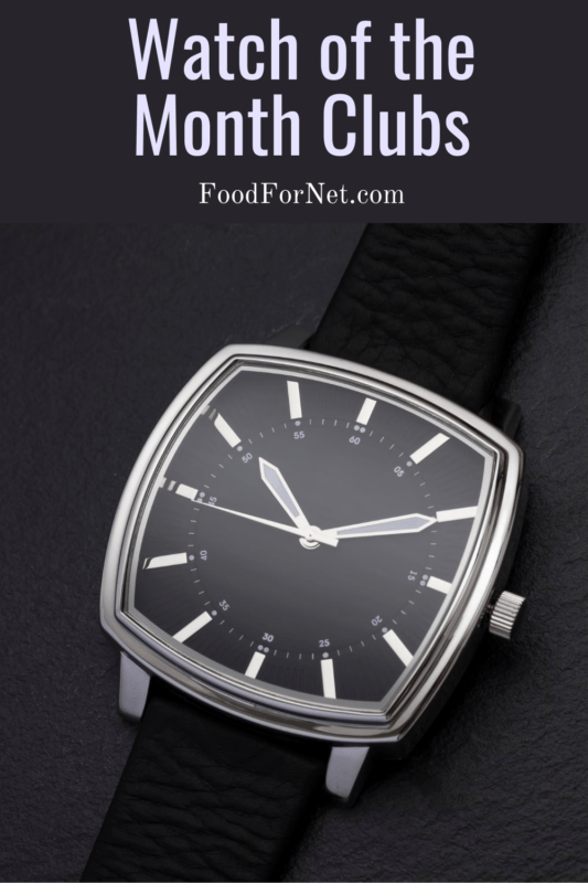 5 Watch Of The Month Clubs | Food For Net