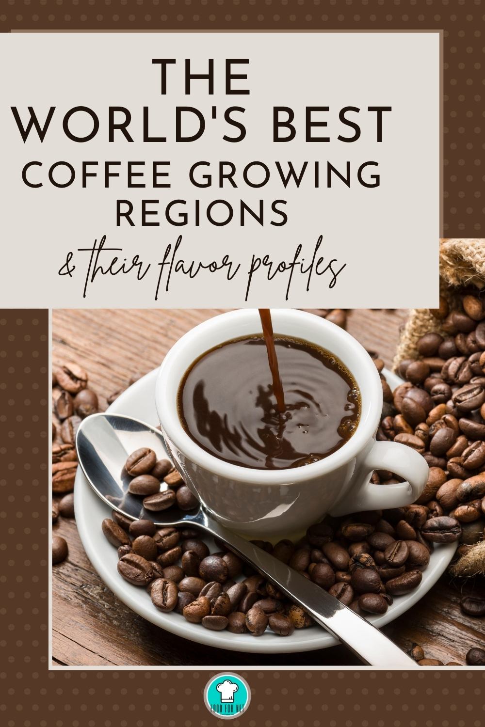 The World's Best Coffee Growing Regions & Their Flavor Profiles | Food ...