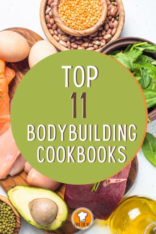 Top 11 Bodybuilding Cookbooks | Food For Net