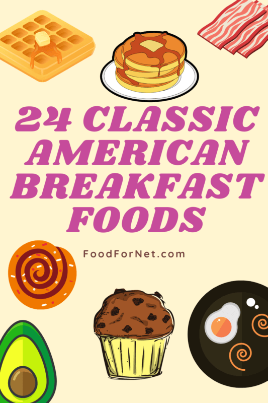 24 Classic American Breakfast Foods To Start Your Day Off Right | Food ...