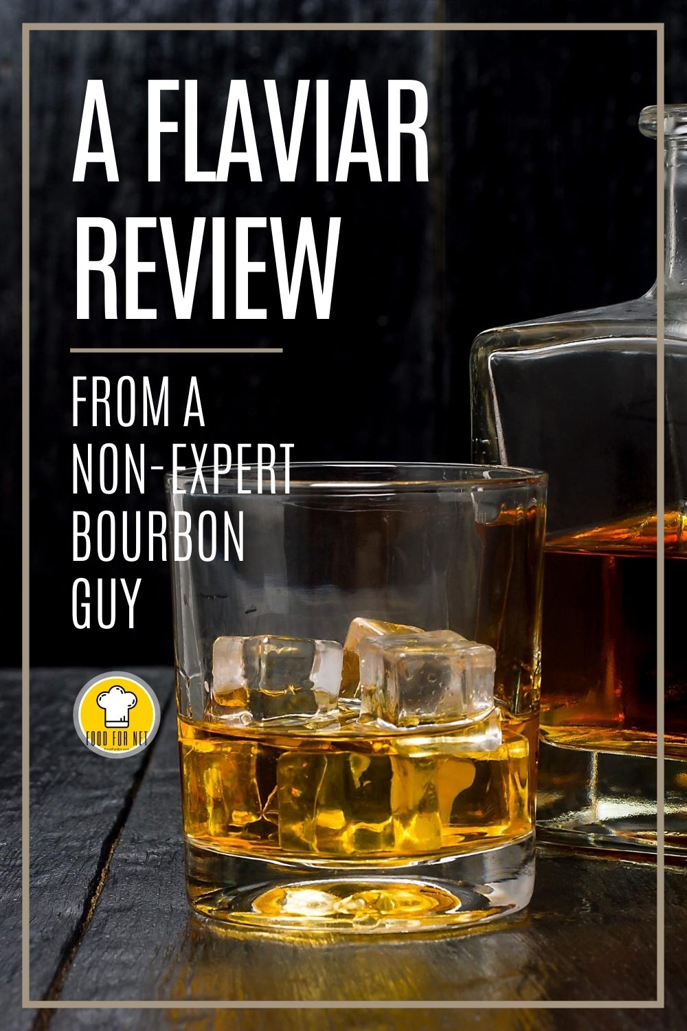 A Flaviar Review From A Non-Expert Bourbon Guy | Food For Net