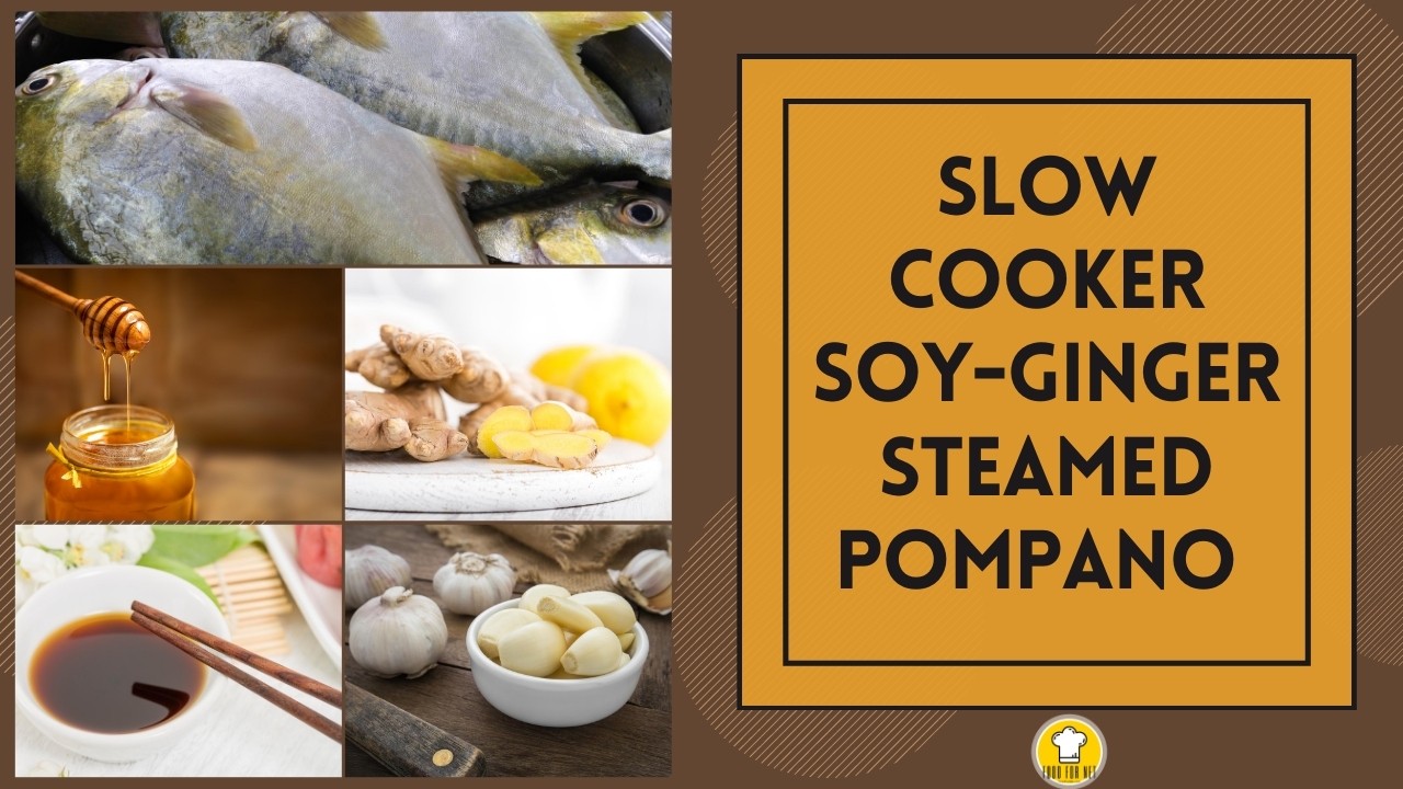 Slow Cooker Soy-Ginger Steamed Pompano | Food For Net