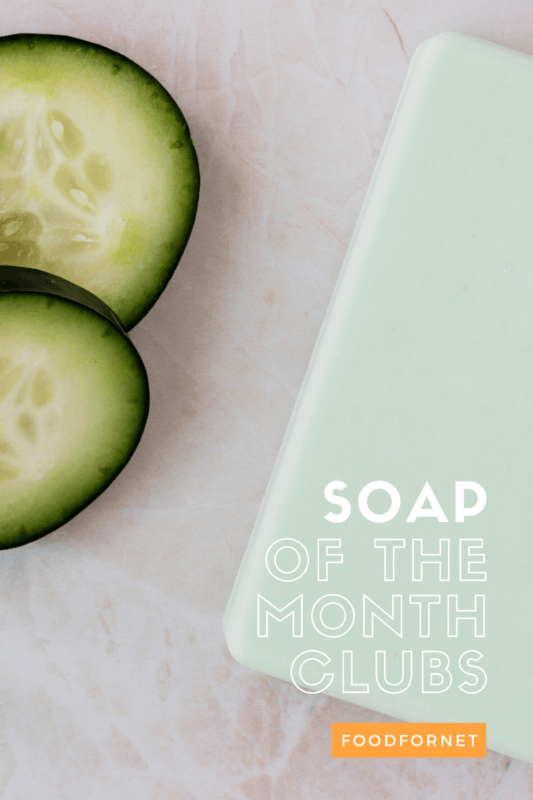 6 Fabulously Fragrant Soap of the Month Clubs | Food For Net