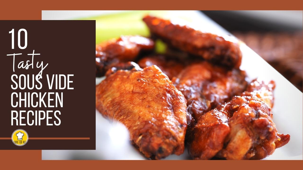 10 Tasty Sous Vide Chicken Recipes | Food For Net